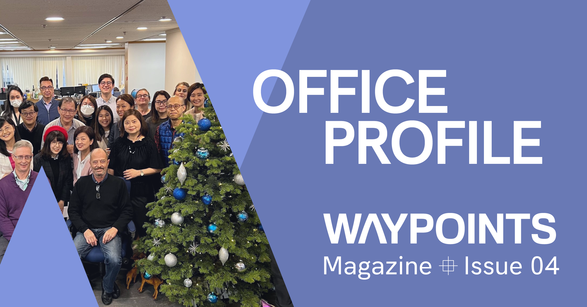 Office Profile Hong Kong - Waypoints Issue 04